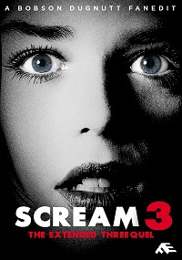 Scream 3: The Extended Threequel - Fanedit.org