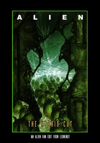 Alien 3: The Hybrid Cut - Fanedit.org