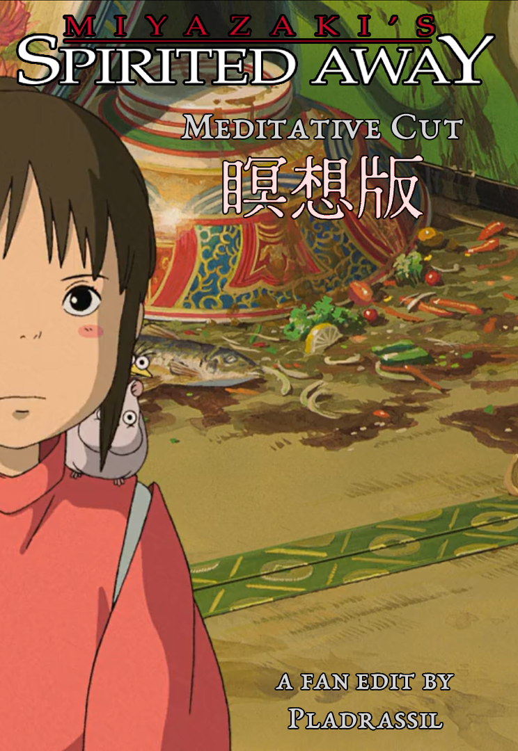 Spirited Away - Meditative Cut - Fanedit.org