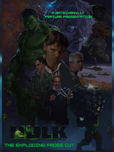 Hulk: The Exploding Frogs Cut - Fanedit.org
